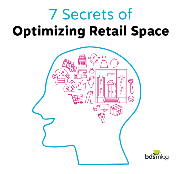 7 Secrets To Optimizing Your Retail Marketing Space | BDS