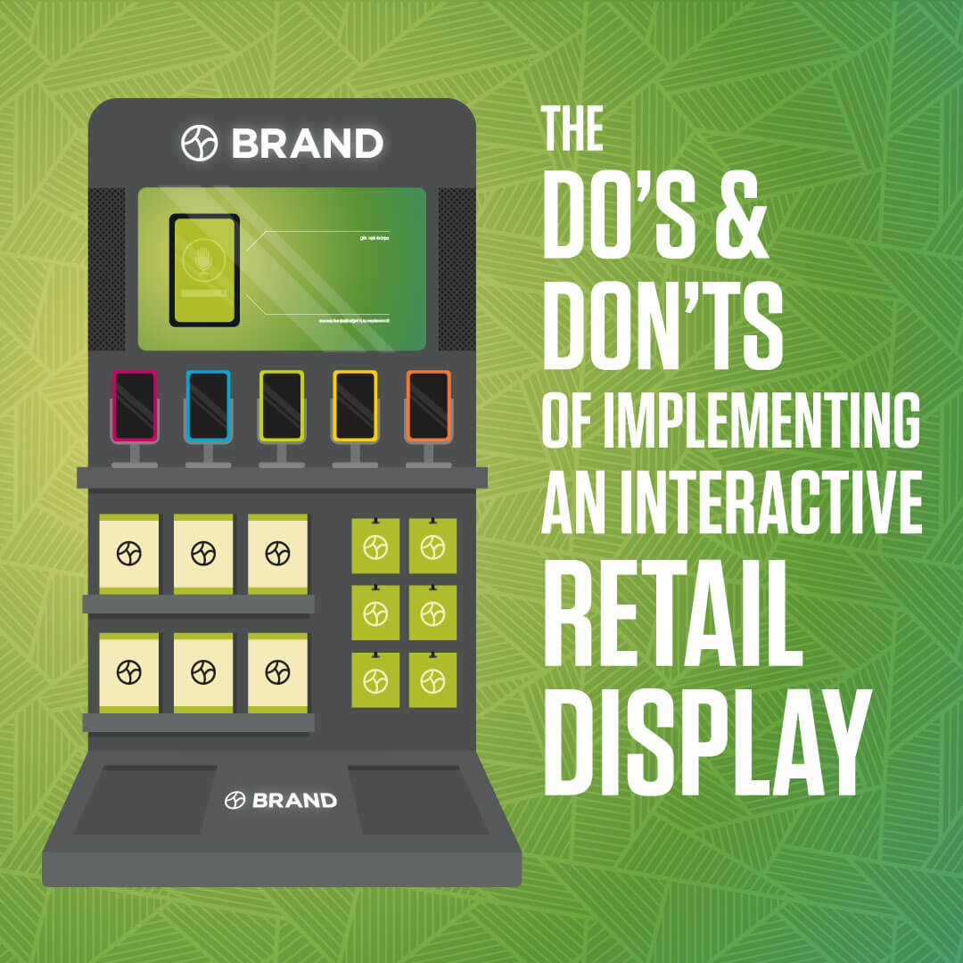The Do’s & Don’ts Of An Interactive Retail Display | BDSmktg