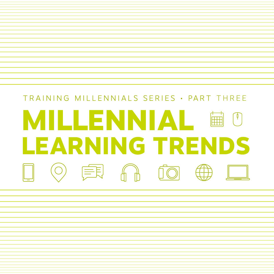 Training Millennials Series Part 3: Millennial Learning Trends | BDSmktg
