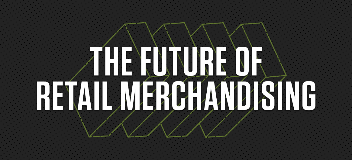 Top Trends In Retail Merchandising: What's Shaping The Future Of The ...